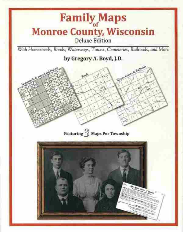 Family Maps of Monroe County, Wisconsin, Deluxe Edition - Monroe County ...